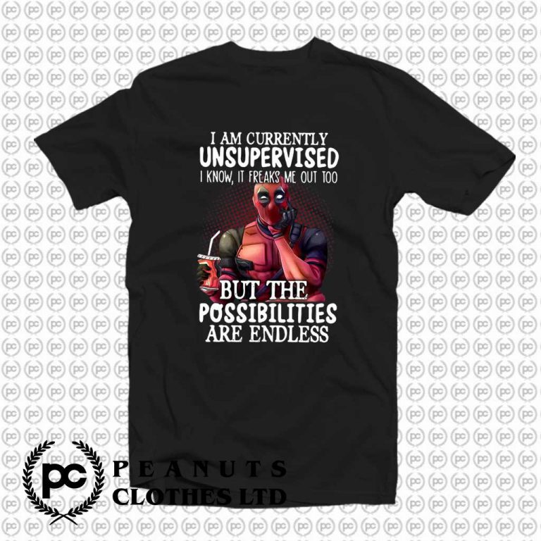 Deadpool I'm Currently Unsupervised Quotes T-Shirt On Sale Deadpool I'm Currently Unsupervised Quotes T-Shirt On Sale